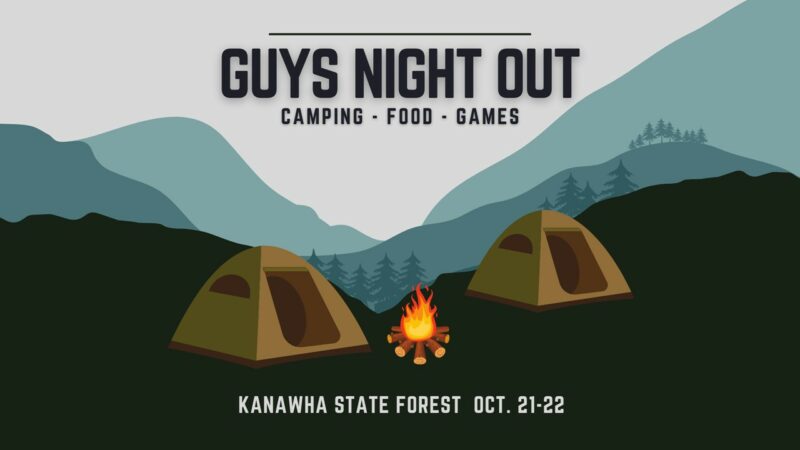 Guys Night Out Camp Out - Mt. Calvary Baptist Church - Charleston WV